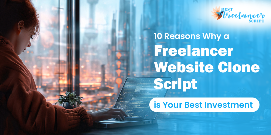 10 Reasons Why a Freelancer Website Clone is Your Best Investment