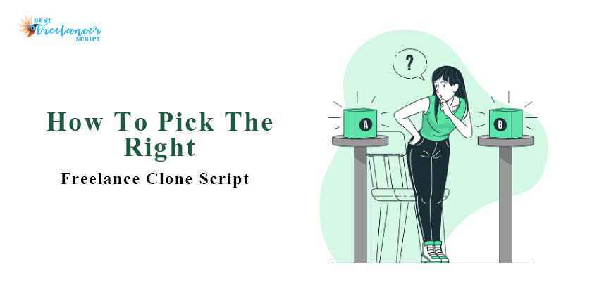 How To Pick The Right Freelance Clone Script Out From Thousands?