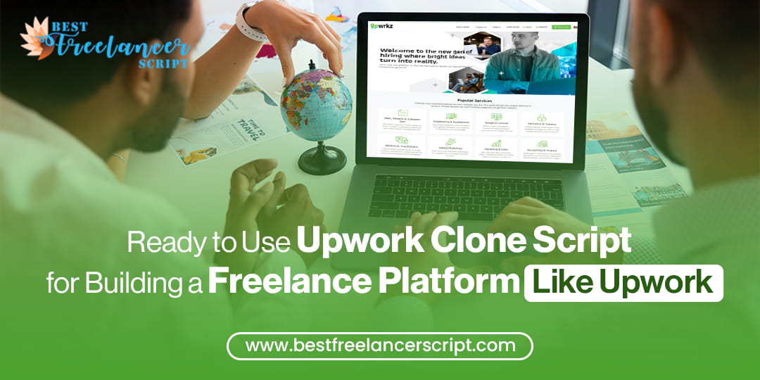 Ready to Use Upwork Clone Script for Building a Freelance Platform like Upwork