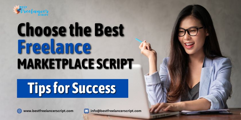 Choose the Best Freelance Marketplace Script: Tips for Success