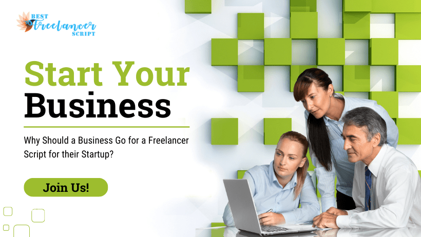 Why Should a Business Go for a Freelancer Script for their Startup?