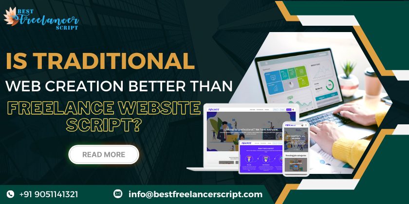 Is Traditional Web Creation Better Than Freelance Website Script?