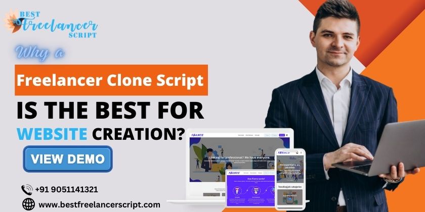 Why A Freelancer Clone Script Is The Best For Website Creation?